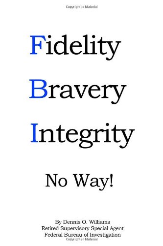 Buy Fidelity Bravery Integrity No Way! Book Online at Low Prices in ...