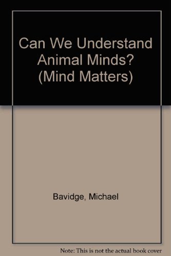 Amazon.com: Can We Understand Animal Minds? (Mind Matters ...