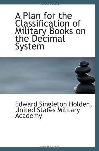 Amazon.com: A Plan for the Classification of Military Books on the ...