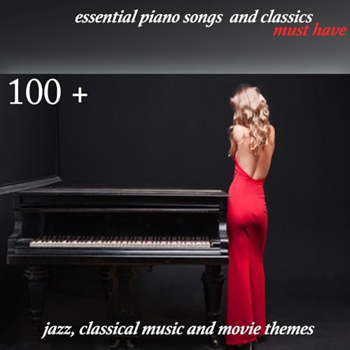 Spiele 100 + Essential Piano Songs and Classics Must Have (Jazz ...