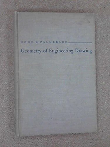 Geometry of Engineering Drawing: Descriptive Geometry by the Direct ...