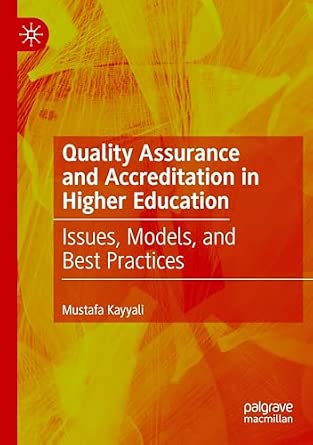 Quality Assurance and Accreditation in Higher Education: Issues, Models ...