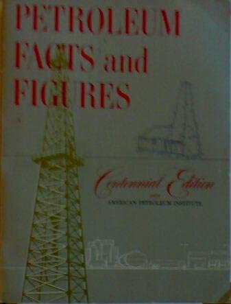 Petroleum Facts and Figures. Centennial Edition. 1: Amazon.co.uk: Books