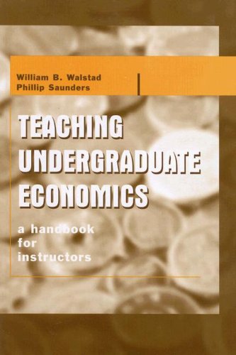 Teaching Undergraduate Economics: A Handbook for Instructors ...