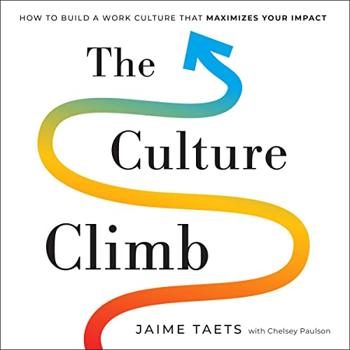 Amazon.com: The Culture Climb: How to Build a Work Culture That ...
