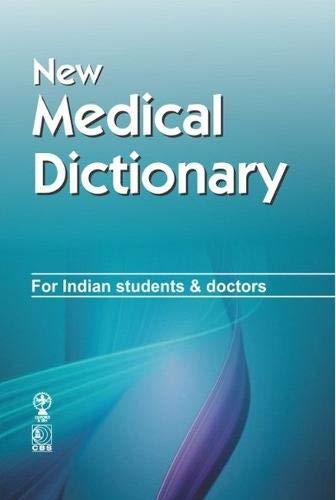 New Medical Dictionary for Indian Students and Doctors: 9788120417885 ...