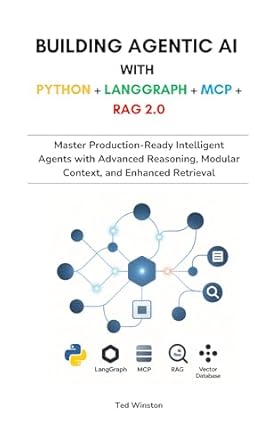 Amazon.com: Building Agentic AI with Python + LangGraph + MCP + RAG 2.0: Master Production-Ready ...