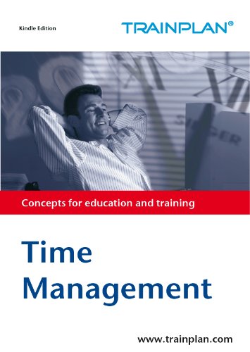 Time Management and Individual Work Organization (TRAINPLAN Book 1 ...