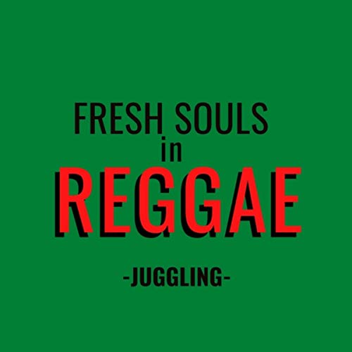 Amazon.com: Fresh Souls in Reggae: Juggling : VARIOUS ARTISTS: Digital ...