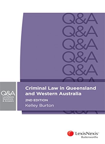 LexisNexis Questions & Answers: Criminal Law in Queensland and Western ...
