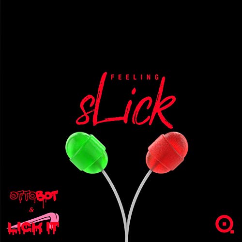 Amazon.co.jp: Feeling sLick : Lick It, OTTOBOT: デジタルミュージック