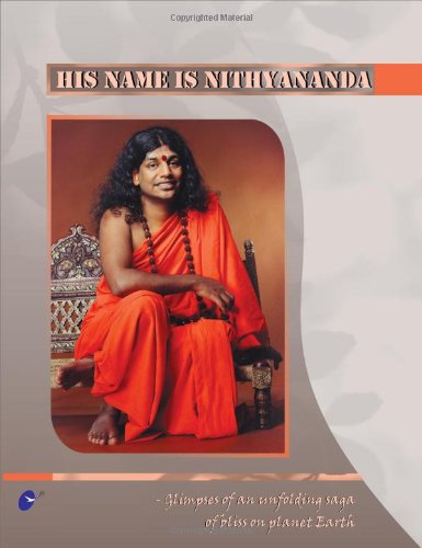 His Name is Nithyananda: Nithyananda: 9781934364307: Amazon.com: Books
