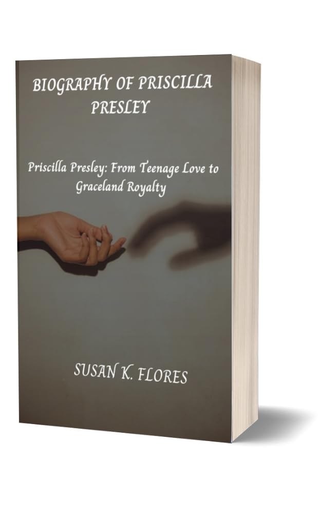 BIOGRAPHY OF PRISCILLA PRESLEY: Priscilla Presley: From Teenage Love to ...