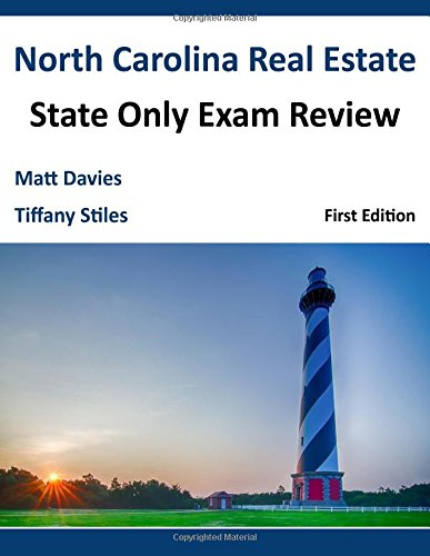 North Carolina Real Estate State Only Exam Review: Matthew W. Davies ...