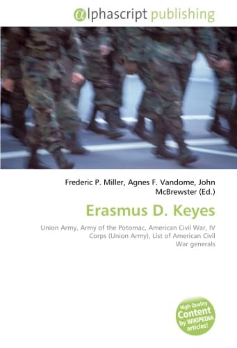 Erasmus D. Keyes: Union Army, Army of the Potomac, American Civil War ...