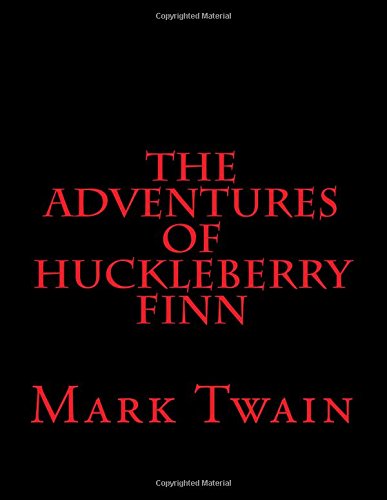 The Adventures of Huckleberry Finn: Twain, Mark: 9781985768192: Amazon ...