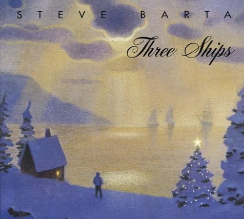 Steve Barta, Steve Barta - Three Ships - Amazon.com Music