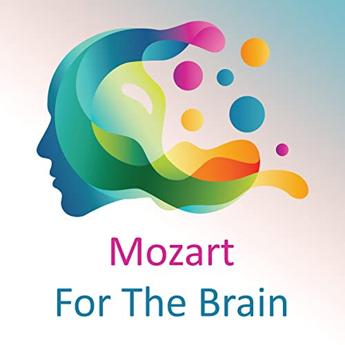 Amazon.com: Mozart For The Brain : Wolfgang Amadeus Mozart: Digital Music