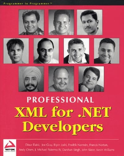Professional XML for .NET Developers: Dinar Dalvi, Darshan Singh, Kevin Williams, Andy Olsen, J ...