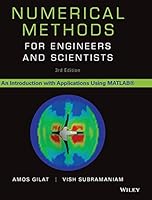 Numerical Methods for Engineers and Scientists: An Introduction with Applications Using MATLAB ...