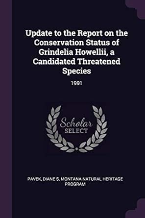 Update to the Report on the Conservation Status of Grindelia Howellii ...