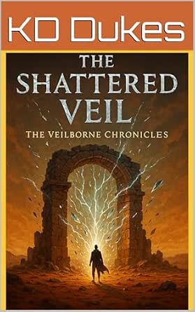 The Shattered Veil (The veilborne Chronicles Book 1) - Kindle edition ...