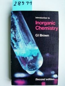 Introduction to Inorganic Chemistry: Brown, G., Brown, George Ingham ...