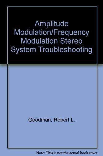 Amplitude Modulation/Frequency Modulation Stereo System Troubleshooting ...