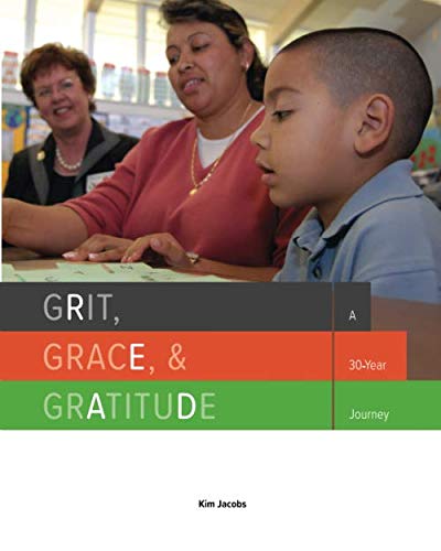 Grit, Grace, and Gratitude: A 30-Year Journey: Jacobs, Kim, Families ...