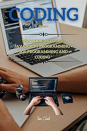 CODING Series 3: This Book Includes: JavaSript Programming + SQL ...
