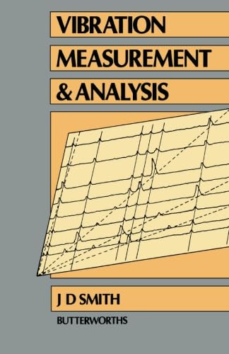 Vibration Measurement and Analysis: Smith, J. D.: 9781483129211: Amazon ...