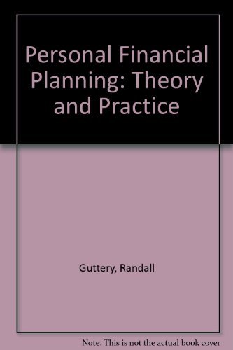 Personal Financial Planning: Theory and Practice: Guttery, Randall ...