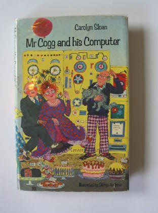 Mr Cogg and His Computer Sloan C: Sloan, Carolyn: 9780333227589: Amazon ...