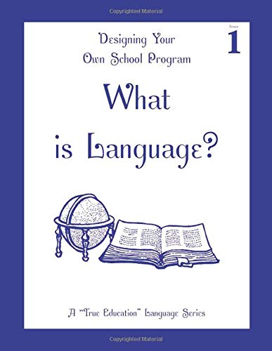 Designing Your Own School Program Lesson 1 What is Language?: Education ...