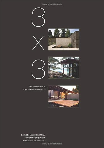 3 x 3: The Architecture of Suyama Peterson Deguchi: John Cava, Oscar ...