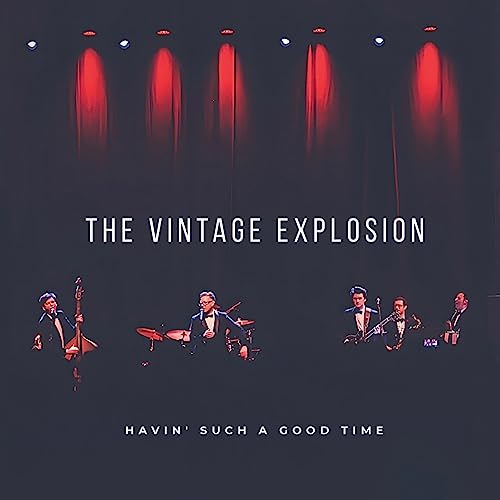 Play Havin' Such A Good Time by The Vintage Explosion on Amazon Music