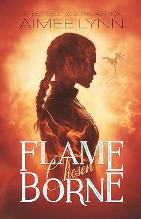 Flameborne: Chosen - A Dragon Romantasy Book (Emberquell Academy): Lynn ...