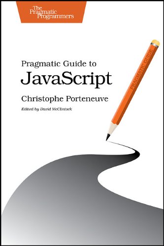Pragmatic Guide to JavaScript (Pragmatic Guides) : Porteneuve ...