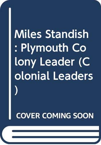 Amazon.com: Miles Standish : Plymouth Colony Leader: 9780613433549: Books