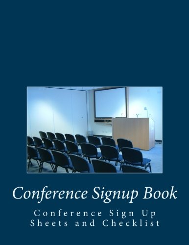 Buy Conference Signup Book: Conference Sign Up Sheets and Checklist for ...