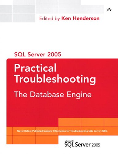 Amazon.com: SQL Server 2005 Practical Troubleshooting: The Database Engine eBook : Henderson ...