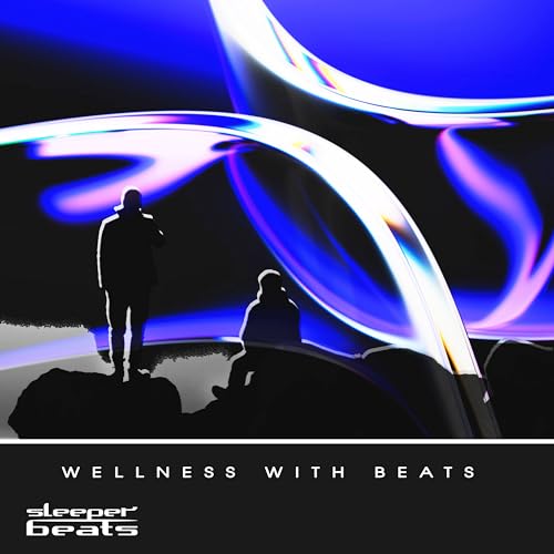 Wellness With Beats by sleeper beats on Amazon Music - Amazon.co.uk