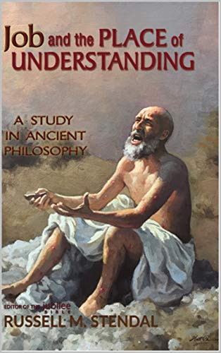 Job and the Place of Understanding: A Study in Ancient Philosophy ...