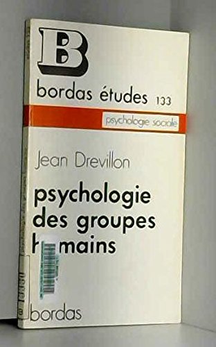 Amazon.com: Psychologie des groupes humains (Collection Études, 133. Psychologie sociale. Série ...