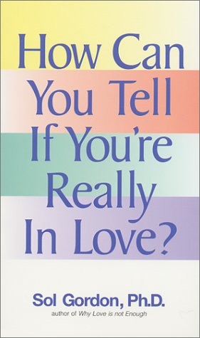 How Can You Tell If You're Really in Love?: Gordon, Sol: 9781580624725 ...
