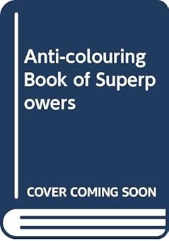 Amazon.co.jp: Anti-colouring Book of Superpowers : Striker, Susan: 洋書