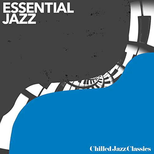 Play Essential Jazz by Chilled Jazz Classics on Amazon Music