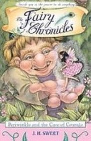 Periwinkle and the Cave of Courage (Fairy Chronicles): J.H. Sweet ...