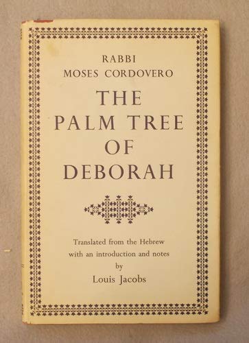 The Palm Tree of Deborah: Moses Cordovero, Louis Jacobs, Louis Jacobs ...