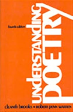 Understanding Poetry: Brooks, Cleanth, Warren, Robert Penn: 9780030769801: Amazon.com: Books